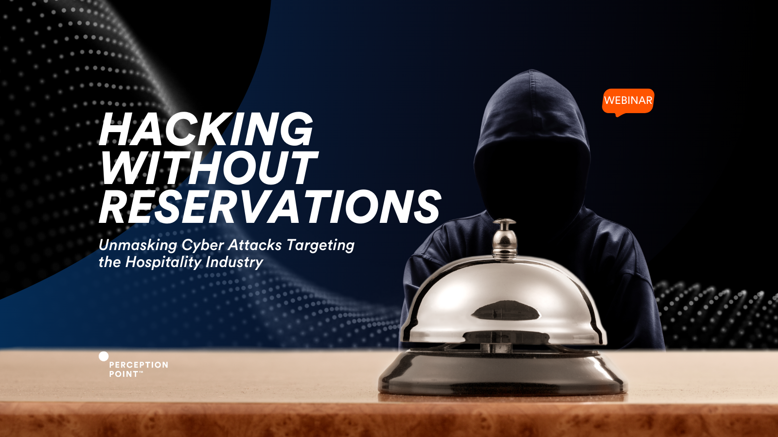 Unmasking Cyber Attacks Targeting the Hospitality Industry Unmasking Cyber Attacks Targeting the Hospitality Industry